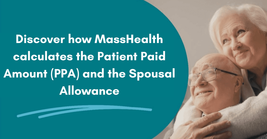 A Simple Guide to understanding MassHealth's Patient Paid Amount (PPA ...